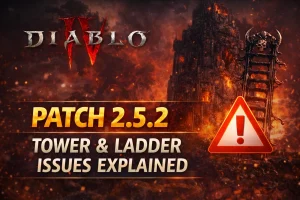 Diablo IV Patch 2.5.2 – Tower and Ladder Issues Explained